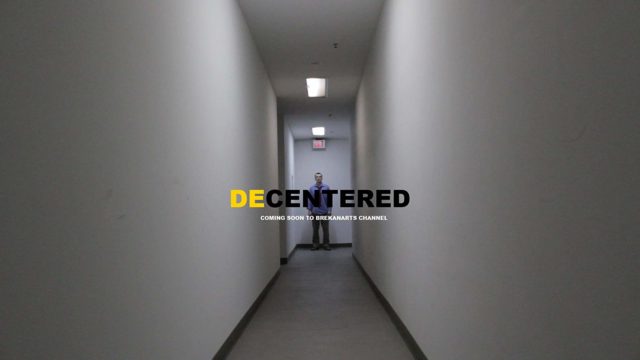 Decentered | MyIndie Productions